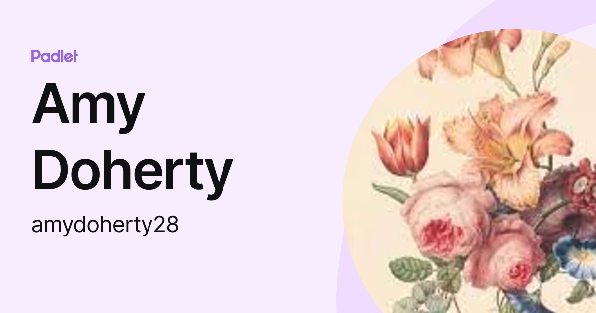 Amy Doherty (amydoherty28) profile | Padlet