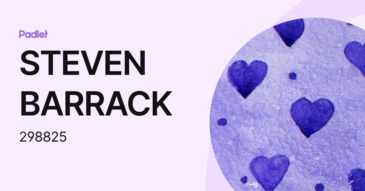 STEVEN BARRACK (298825) profile | Padlet