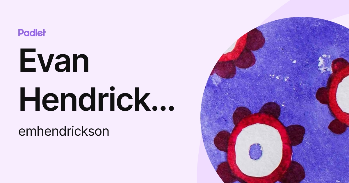 Evan Hendrickson (emhendrickson) profile | Padlet