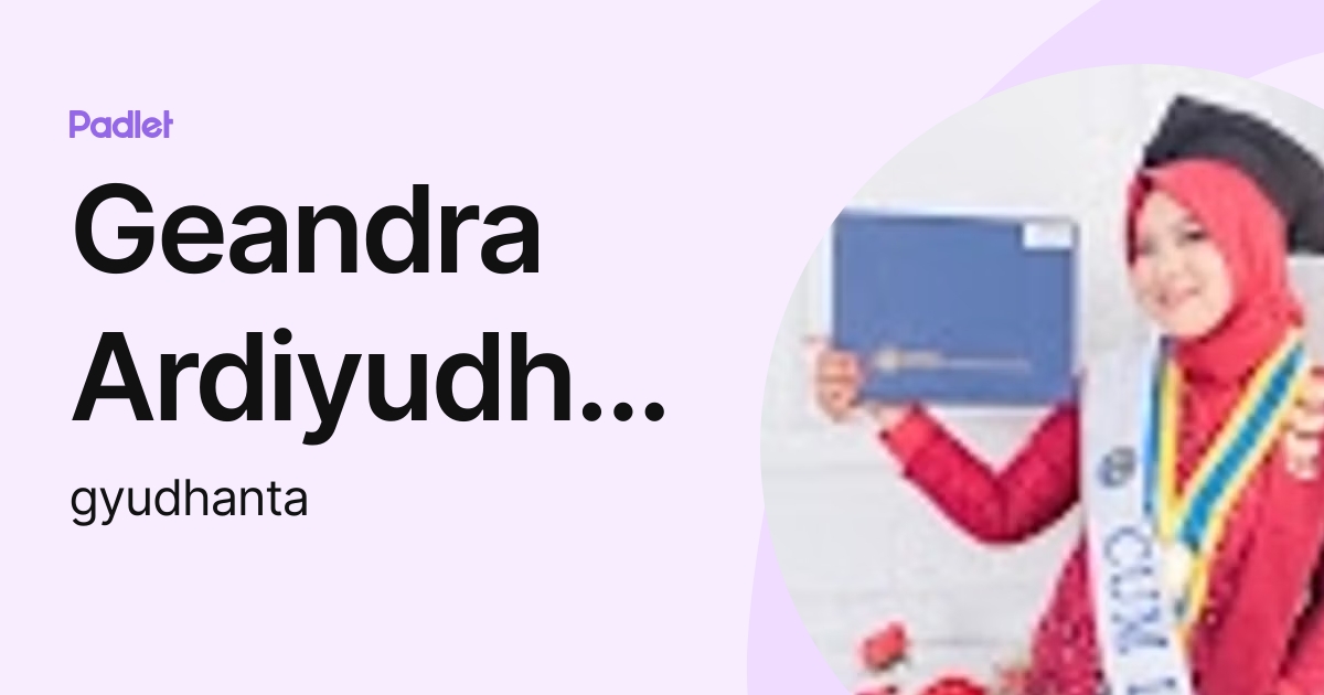 Geandra Ardiyudhi Yudhanta (gyudhanta) profile | Padlet