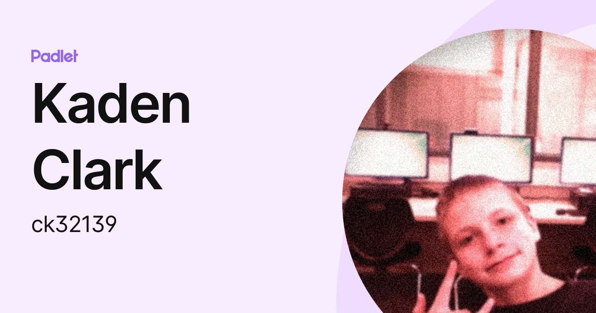Kaden Clark (ck32139) profile | Padlet
