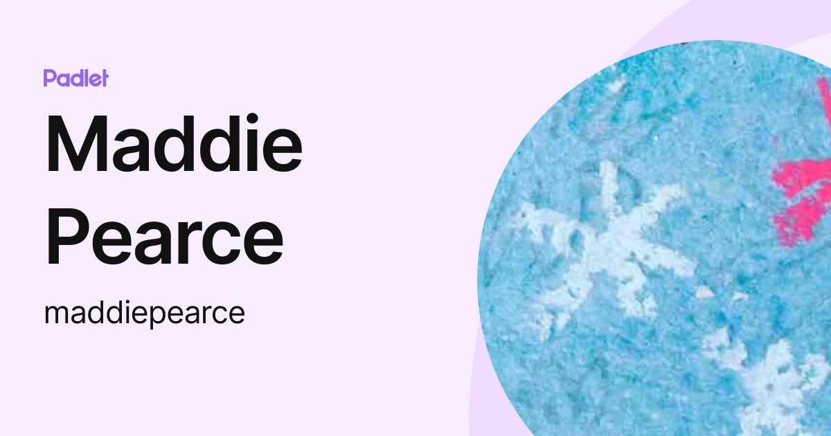 Maddie Pearce (maddiepearce) profile | Padlet