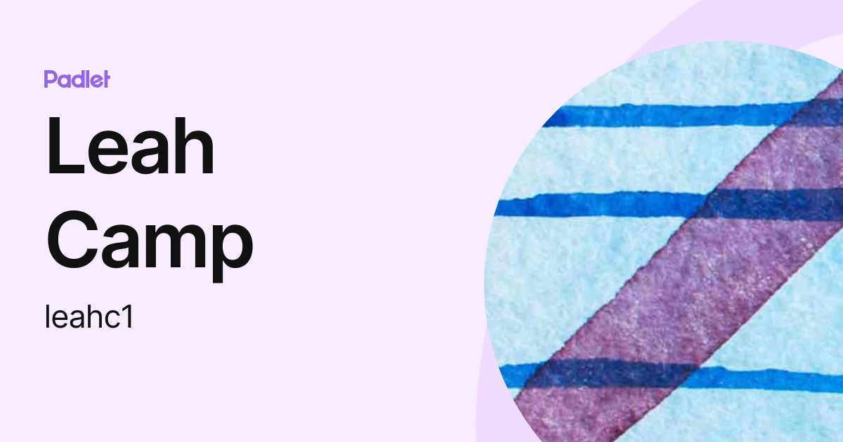 Leah Camp (leahc1) profile | Padlet