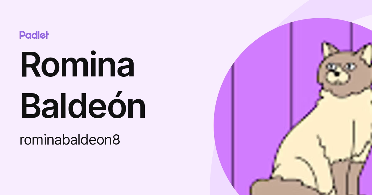 Romina Baldeón (rominabaldeon8) profile | Padlet
