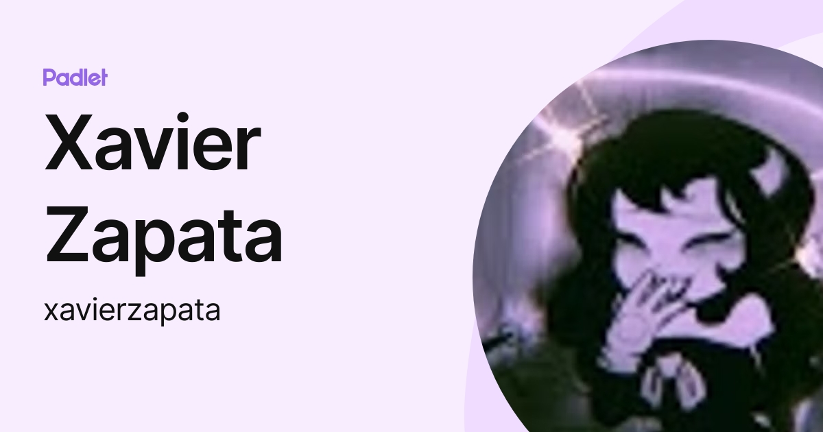 Xavier Zapata (xavierzapata) profile | Padlet