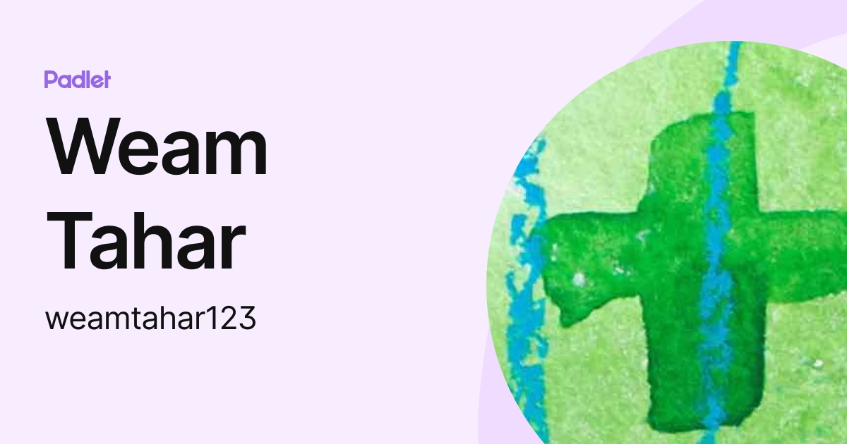 Weam Tahar (weamtahar123) profile | Padlet
