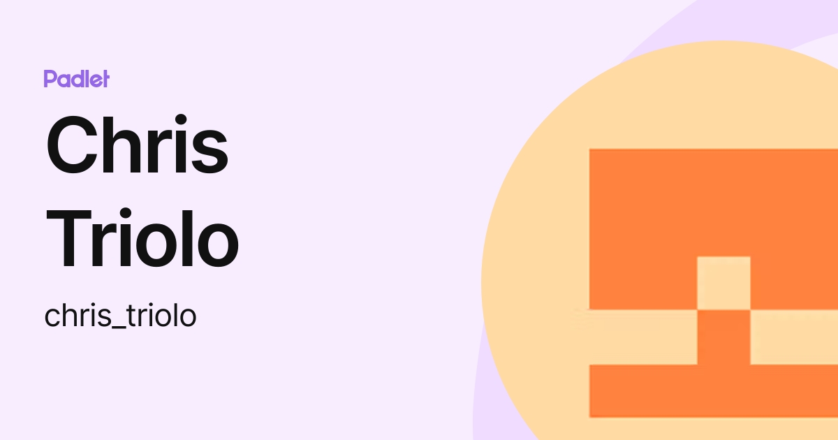 Chris Triolo (chris_triolo) profile | Padlet
