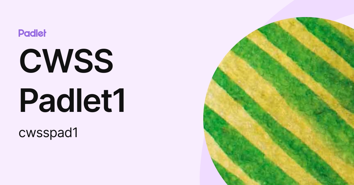 CWSS Padlet1 (cwsspad1) profile | Padlet