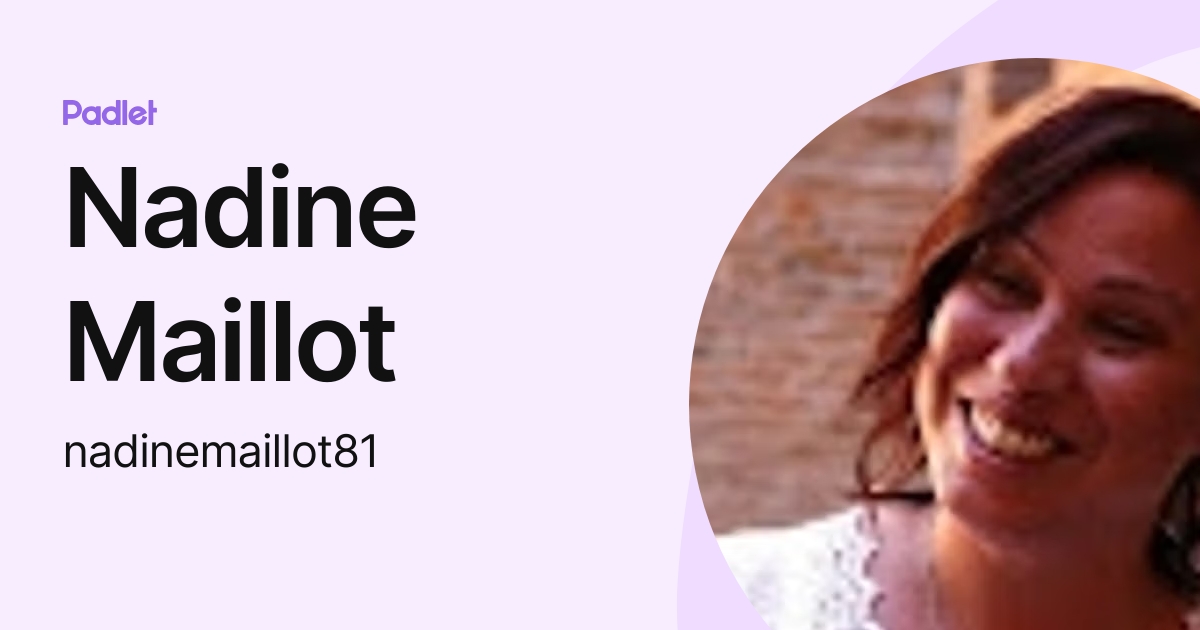 Nadine Maillot (nadinemaillot81) profile | Padlet