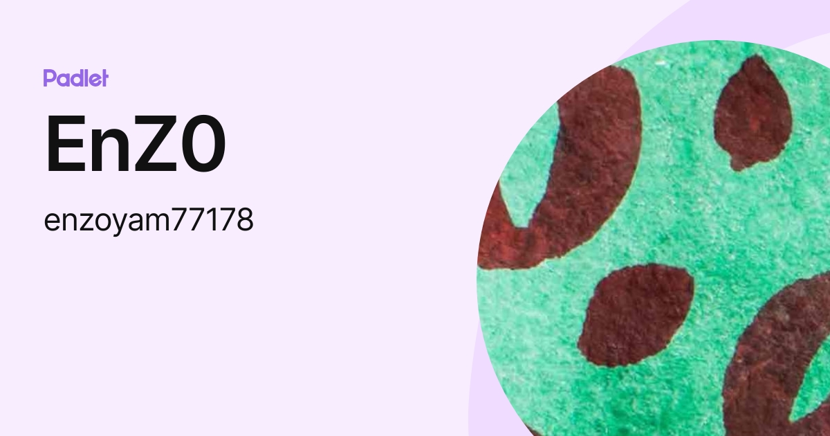 EnZ0 (enzoyam77178) profile | Padlet