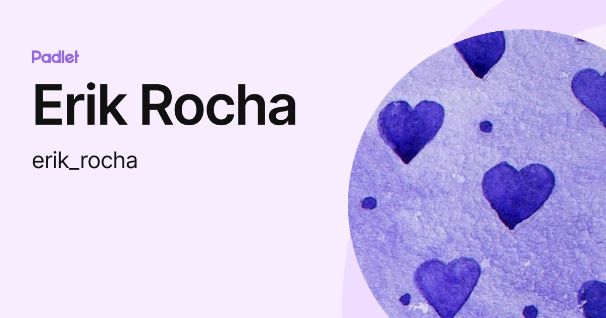 Erik Rocha (erik_rocha) profile | Padlet