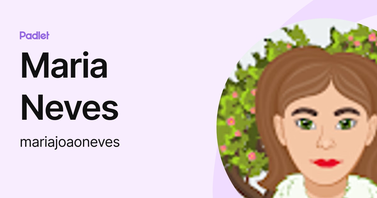 Maria Neves (mariajoaoneves) profile | Padlet