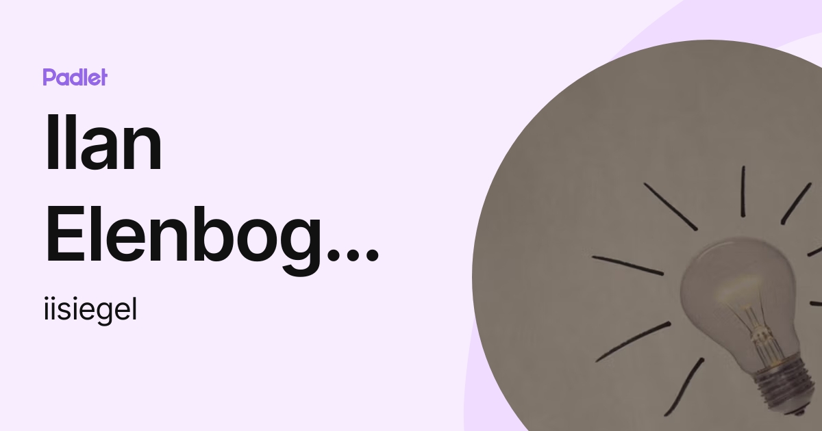Ilan Elenbogen-siegel (iisiegel) profile | Padlet