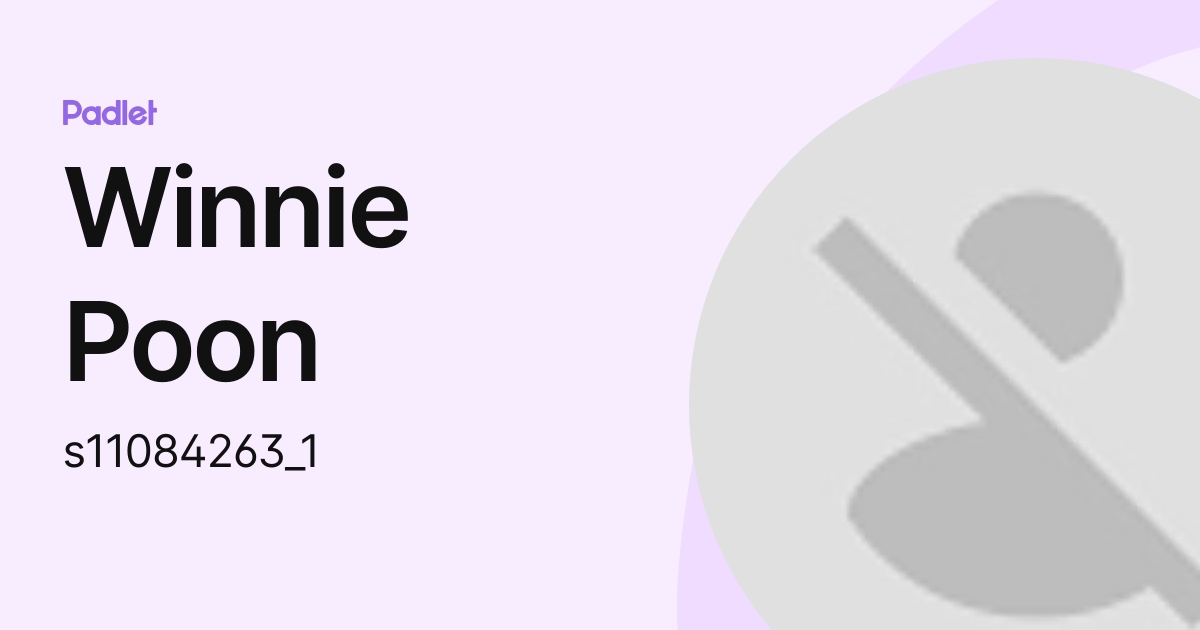 Winnie Poon (s11084262) profile | Padlet