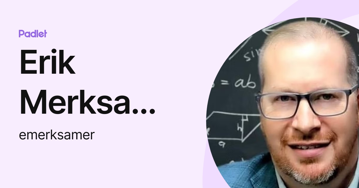 Erik Merksamer (emerksamer) profile | Padlet