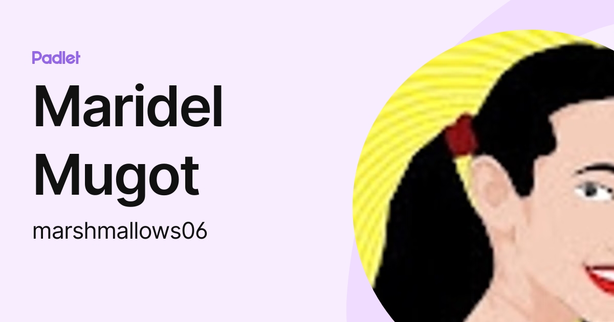 Maridel Mugot (marshmallows06) profile | Padlet