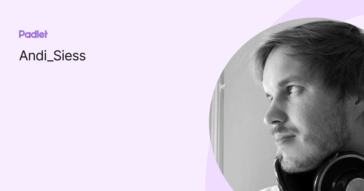 Andi_Siess profile | Padlet