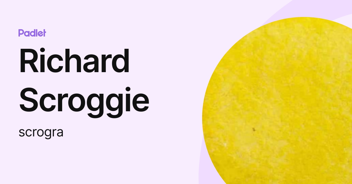 Richard Scroggie (scrogra) profile | Padlet