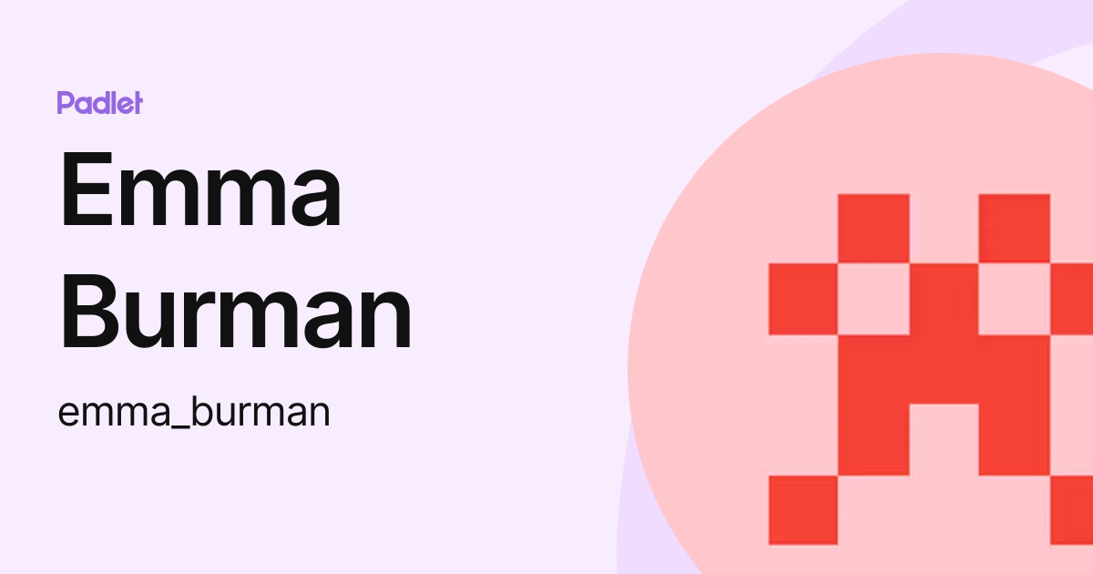 Emma Burman (emma_burman) profile | Padlet