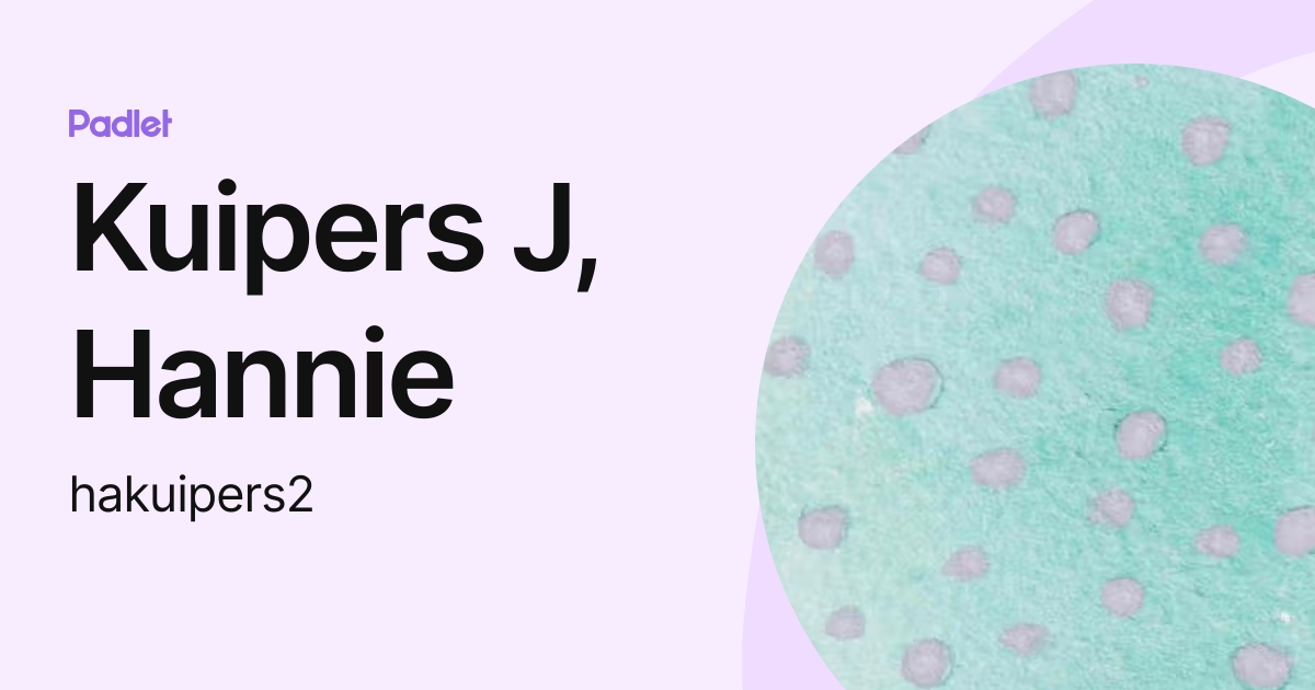 Kuipers J, Hannie (hakuipers2) profile | Padlet