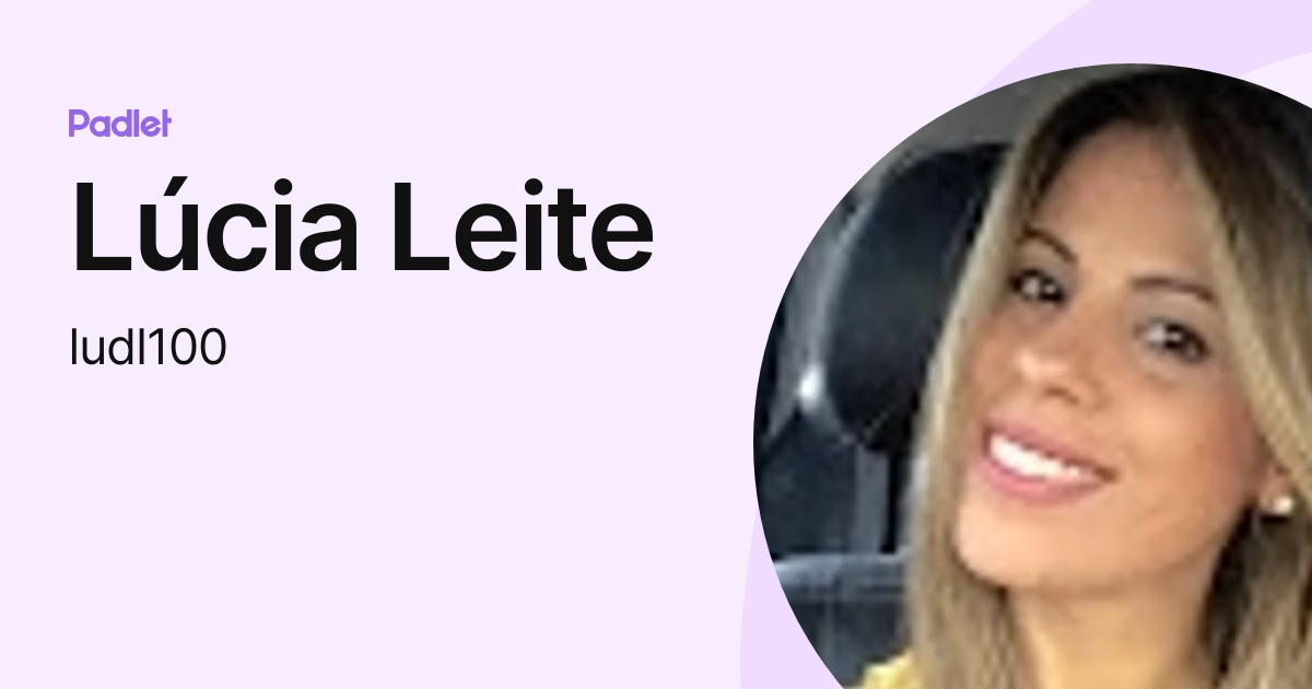 Lúcia Leite (ludl100) profile | Padlet