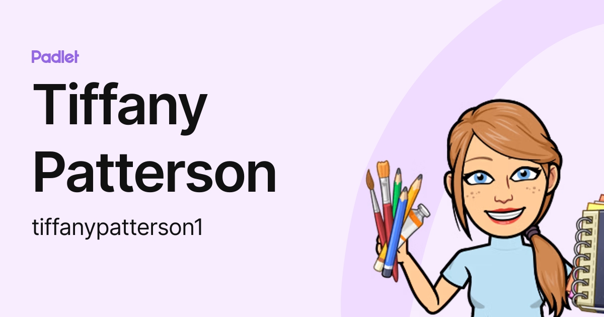 Tiffany Patterson (tiffanypatterson1) profile | Padlet