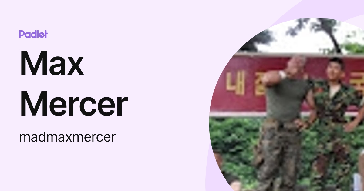 Max Mercer (madmaxmercer) profile | Padlet