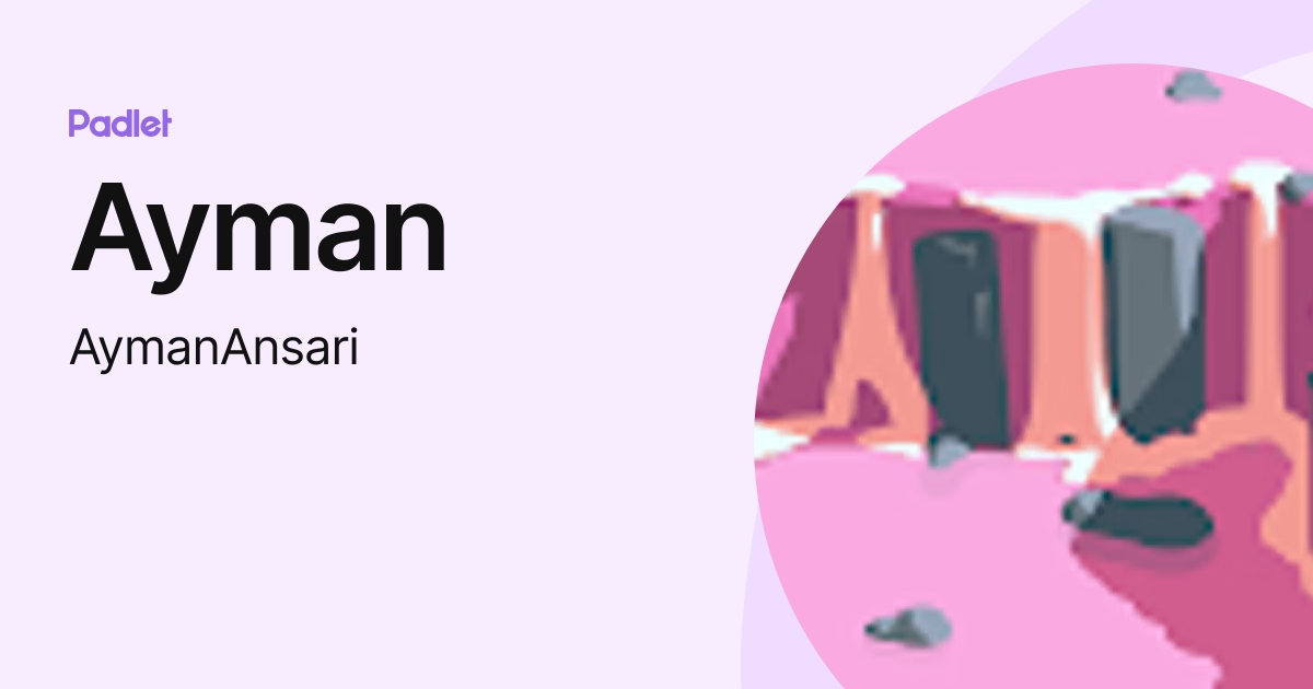 Ayman Aymanansari Profile Padlet