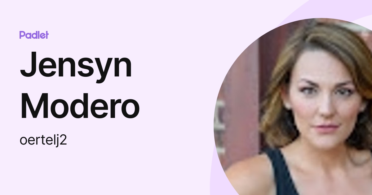 Jensyn Modero (oertelj2) profile | Padlet