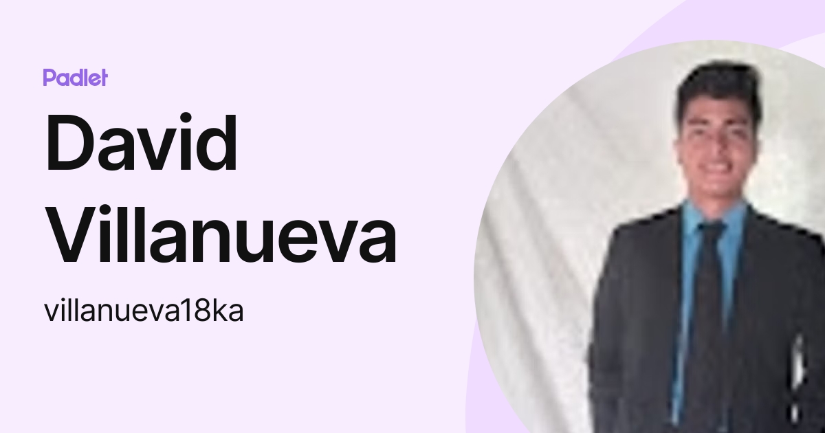 David Villanueva (villanueva18ka) profile | Padlet