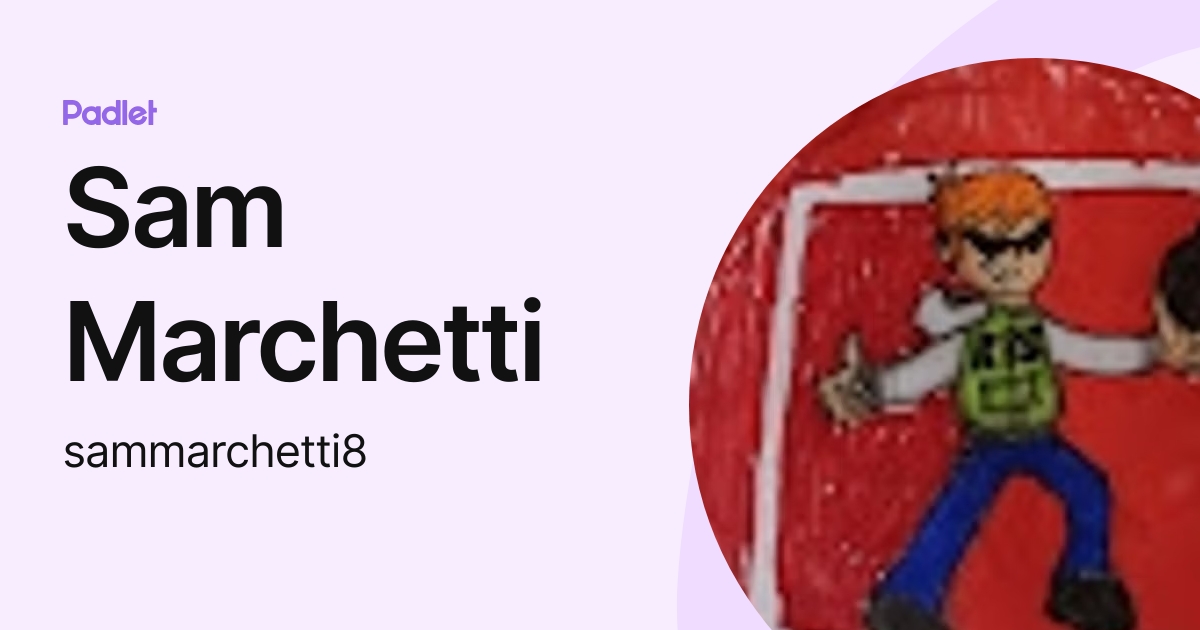 Sam Marchetti (sammarchetti8) profile | Padlet