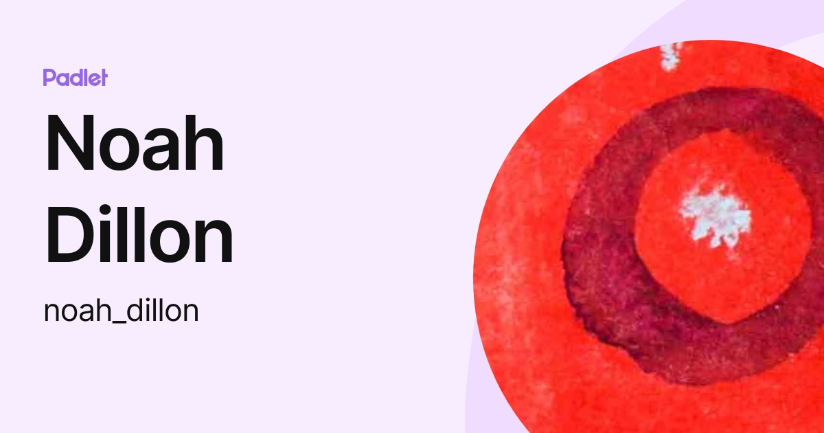 Noah Dillon (noah_dillon) profile | Padlet