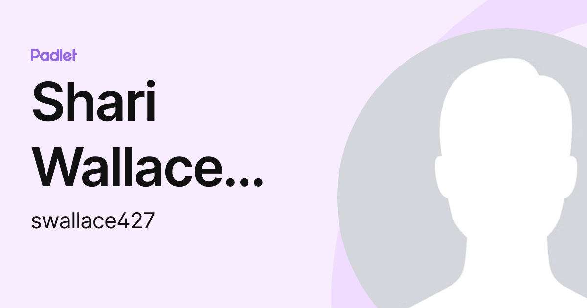 Shari Wallace Tockstein (swallace427) profile | Padlet