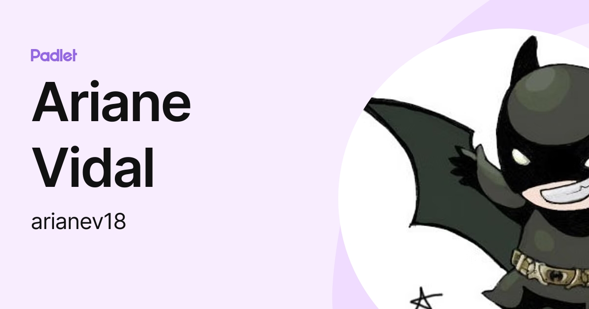 Ariane Vidal (arianev18) profile | Padlet