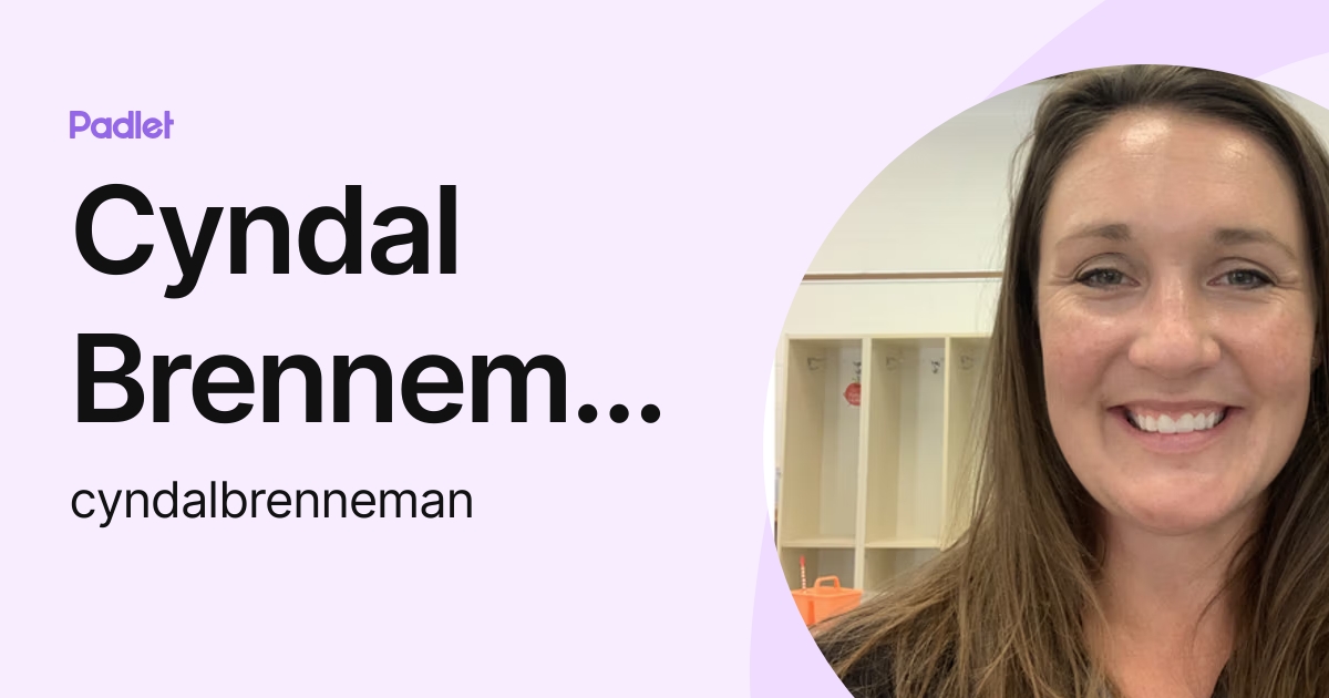 Cyndal Brenneman (cyndalbrenneman) profile | Padlet