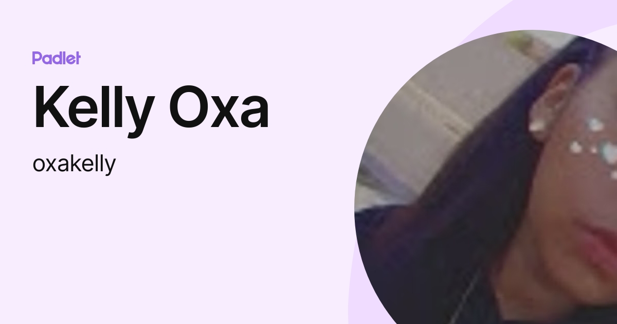 Kelly Oxa (oxakelly) profile | Padlet