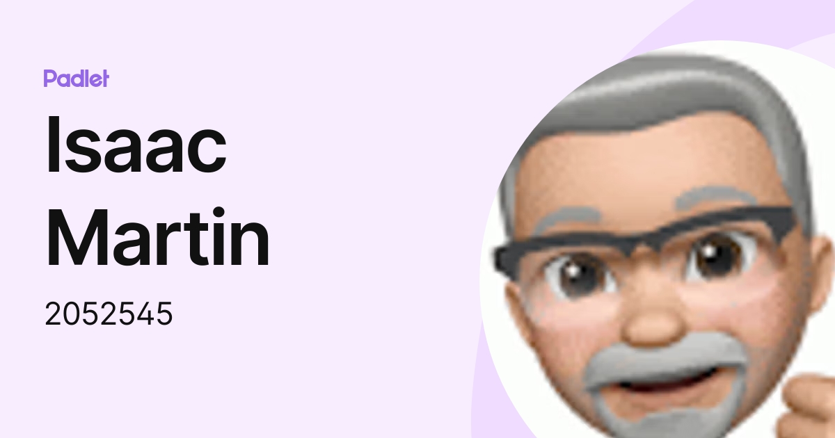 Isaac Martin (2052545) profile | Padlet