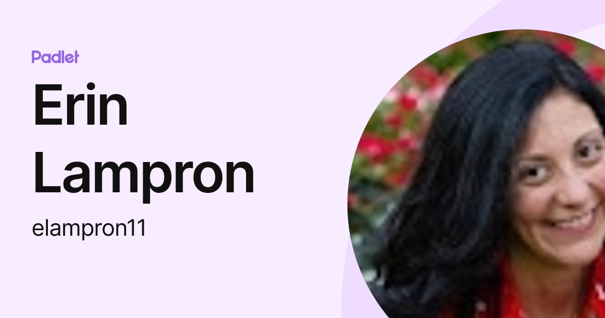 Erin Lampron (elampron11) profile | Padlet