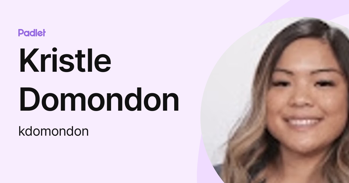 Kristle Domondon (kdomondon) profile | Padlet