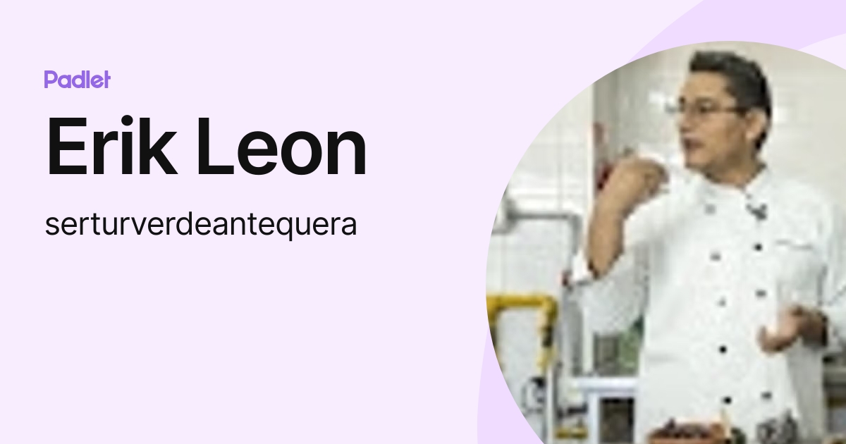 Erik Leon (serturverdeantequera) profile | Padlet