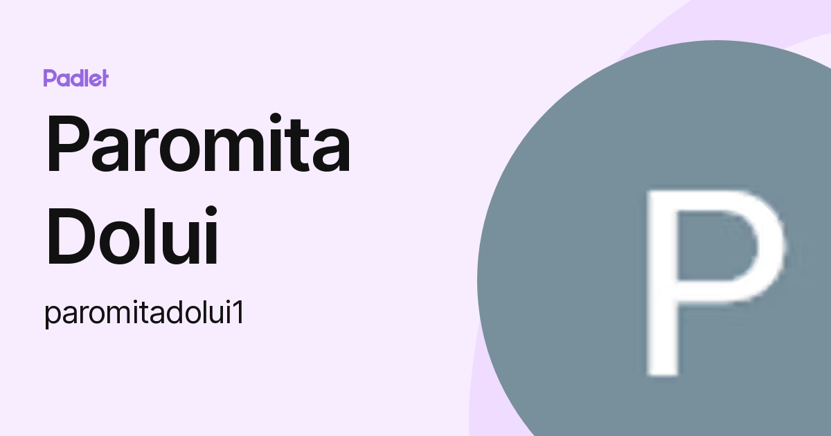 Paromita Dolui (paromitadolui1) profile | Padlet