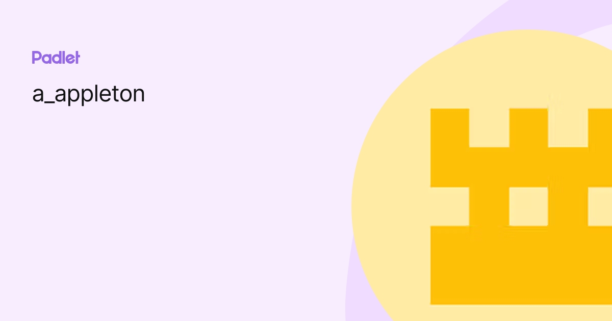 a_appleton profile | Padlet