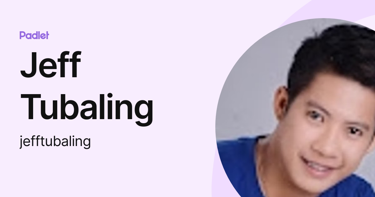 Jeff Tubaling (jefftubaling) profile | Padlet