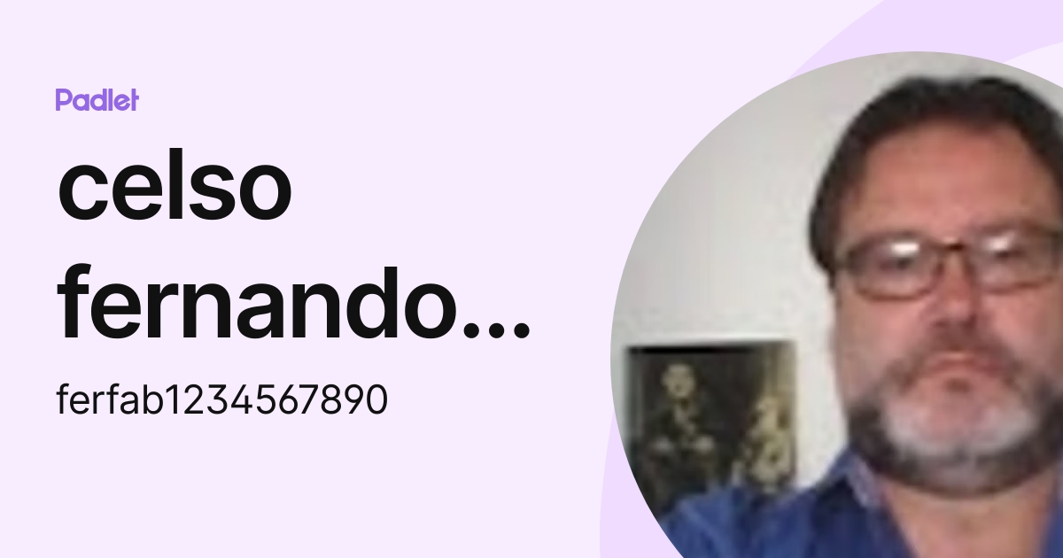 celso fernando bucker franchini (ferfab1234567890) profile | Padlet