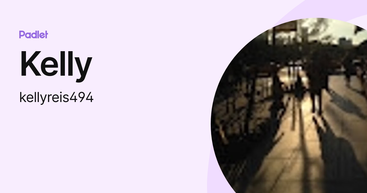 Kelly (kellyreis494) profile | Padlet