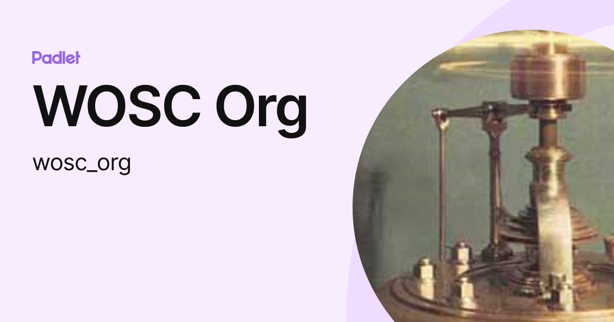 WOSC Org (wosc_org) profile | Padlet
