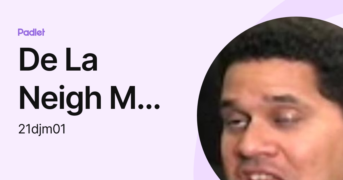 De La Neigh Mar queezy (21djm01) profile | Padlet