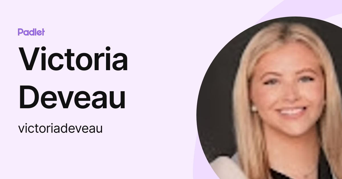 Victoria Deveau (victoriadeveau) profile | Padlet