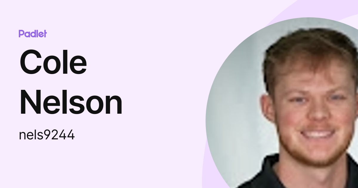 Cole Nelson (nels9244) profile | Padlet