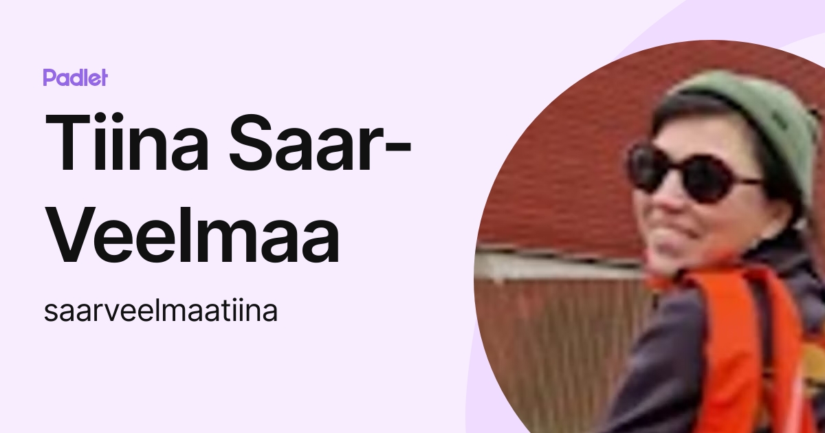 Tiina Saar-Veelmaa (saarveelmaatiina) profile | Padlet